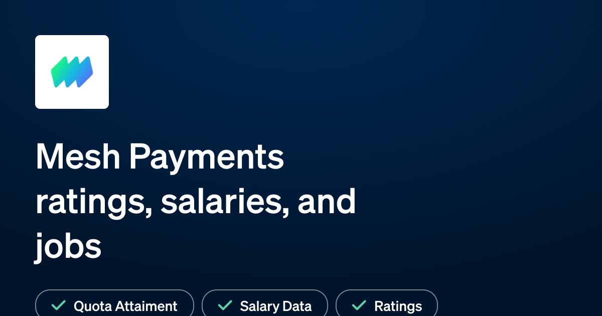 Mesh Payments - Sales Rep Reviews & Ratings | RepVue