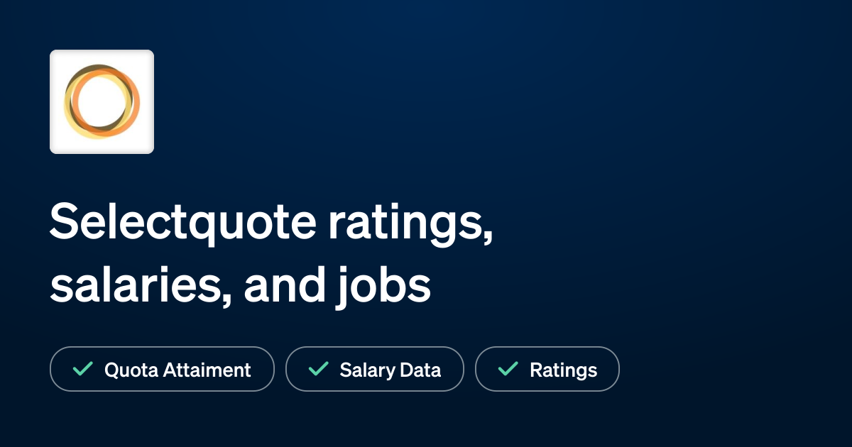 Selectquote - Sales Rep Reviews & Ratings | RepVue